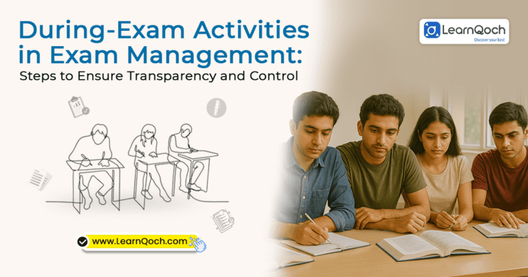 Exam Management During Exams | LearnQoch Control