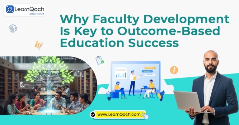 Why Faculty Development Is Key to Outcome-Based Education Success? | LearnQoch